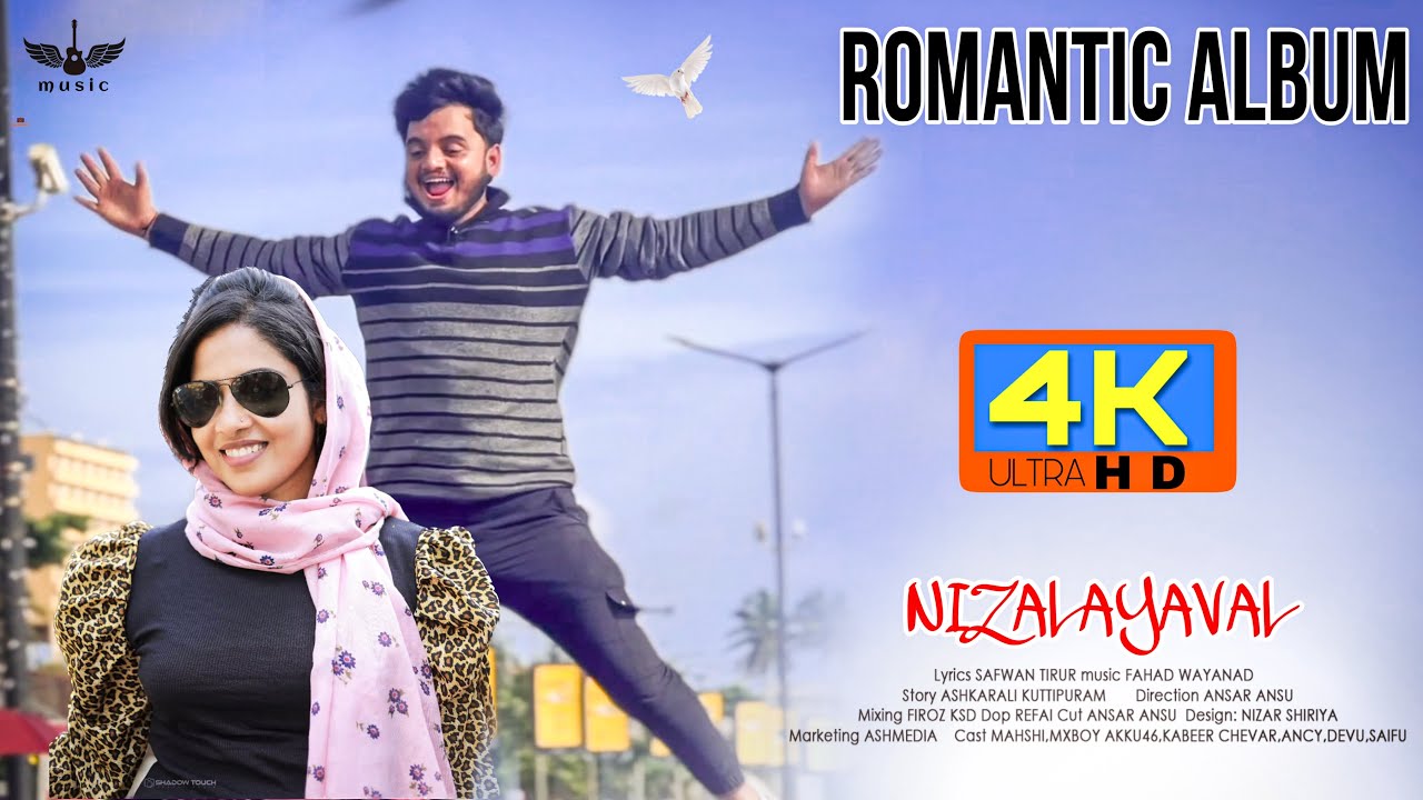 NIZALAYAVAL I ANSAR ANSU I ASHIK I NIZAR SHIRIYA ROMANTIC ALBUM 2013 # ...