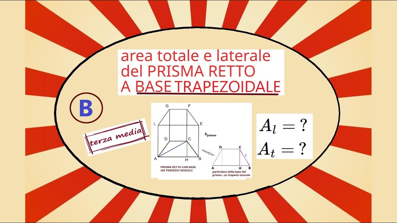 "Problemi sul Prisma Retto: Base Trapezoidale | Geometria 3° Media" (B ...