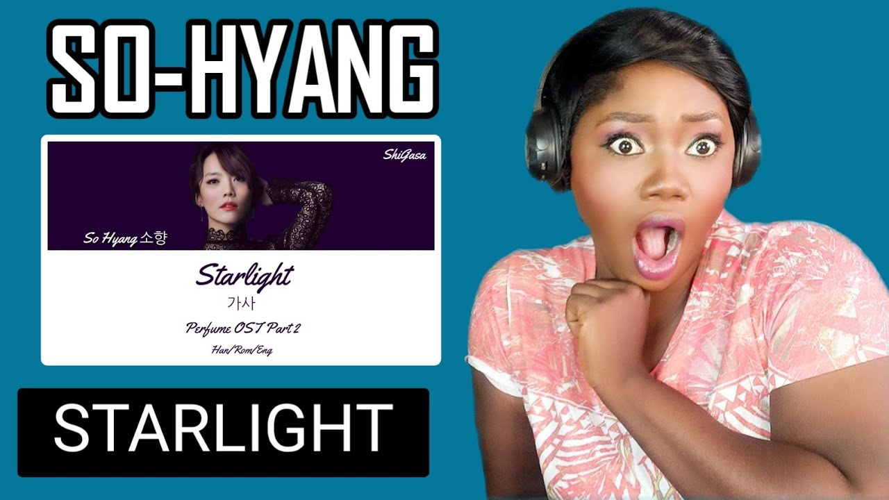 So Hyang (소향) – Starlight 가사 (Perfume OST Part 2) Official Music Video ...