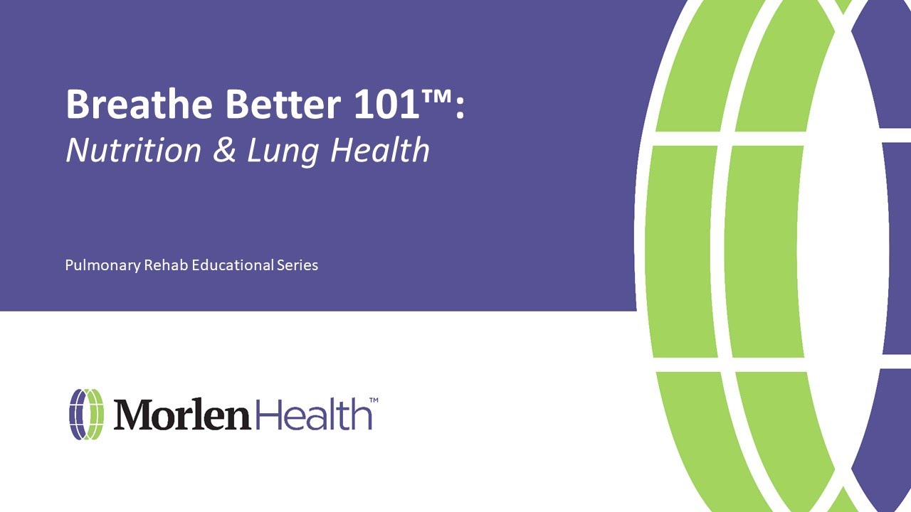 Breathe Better 101: Nutrition and Lung Health - YouTube