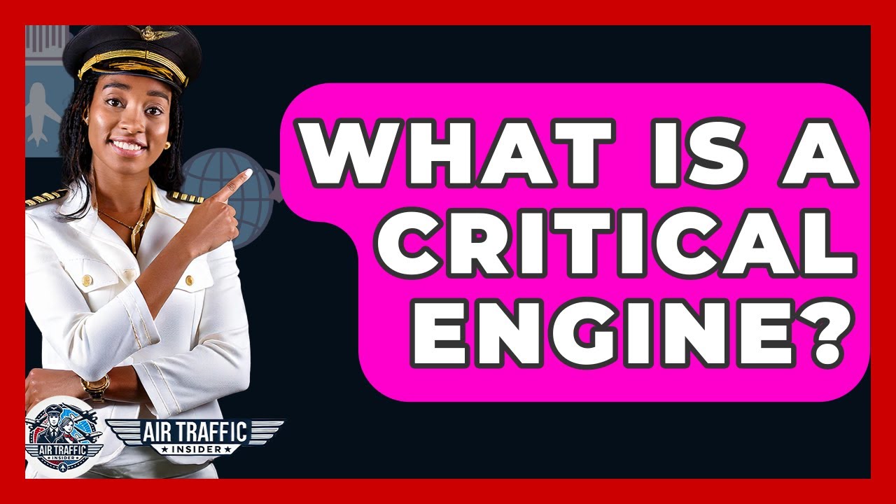 What Is A Critical Engine? - Air Traffic Insider - YouTube