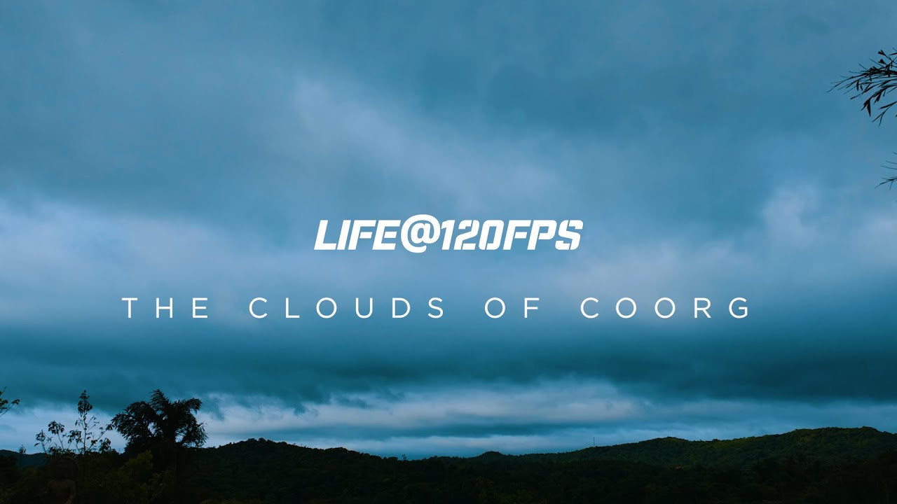 The Clouds of Coorg | Life@120FPS | DJI Osmo Pocket 3 Cinematic 4K ...