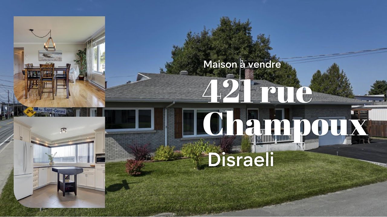 Maison à vendre 421 rue Champoux, Disraeli / Équipe Keven Saucier ...