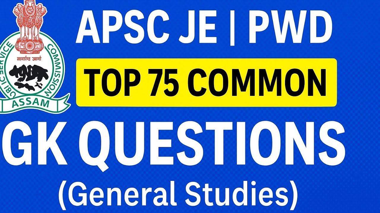 APSC JE PWD | Common GK Questions | Assam GK for Competitive Exams # ...
