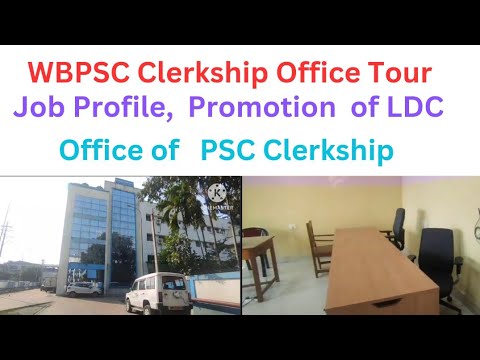 Office Tour of WBPSC Clerkship || PSC Clerkship job Profile, Promotion ...