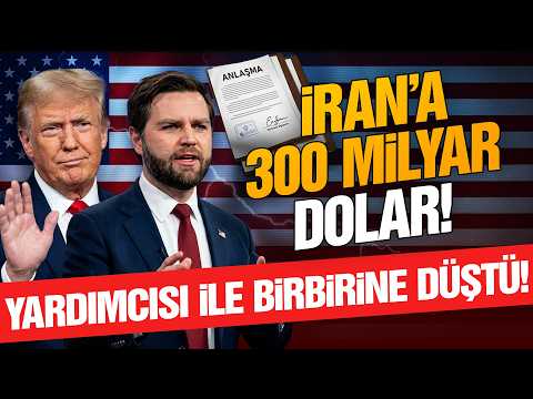 ABD ve İran Anlaştı mı? Trump Yalanladı, Yardımcısı Doğruladı! 300 Milyar Dolar Kriz Yarattı!