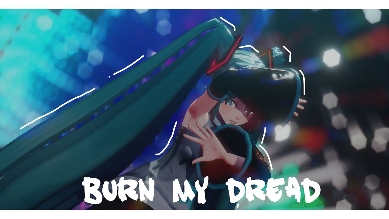 【MMD】Burn my Dread【4K/60/Hatsune Miku】 - YouTube