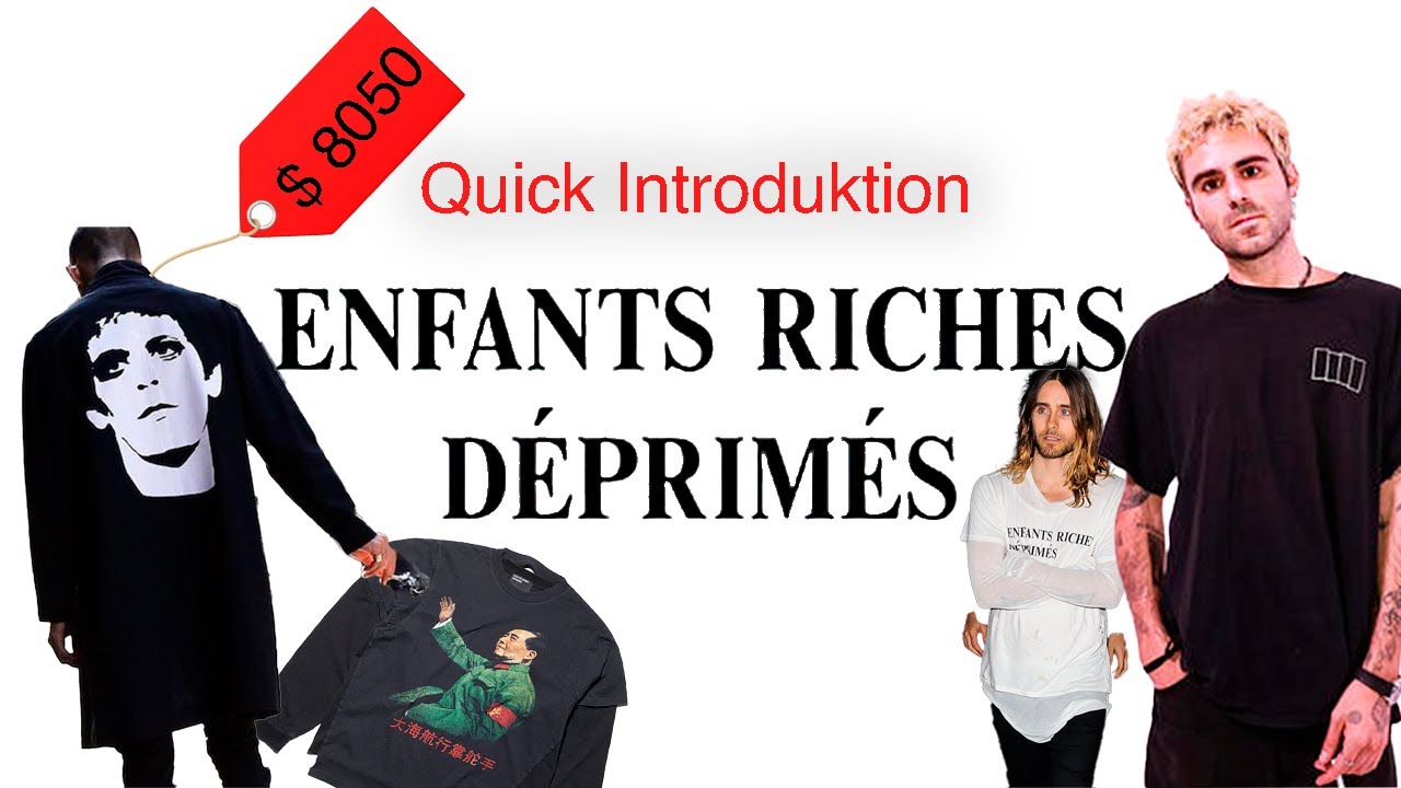 "The brand only for the Rich" | Enfants Riches Déprimés or ERD - YouTube