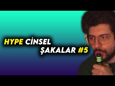 CİNSEL ŞAKALAR #5 / HYPE