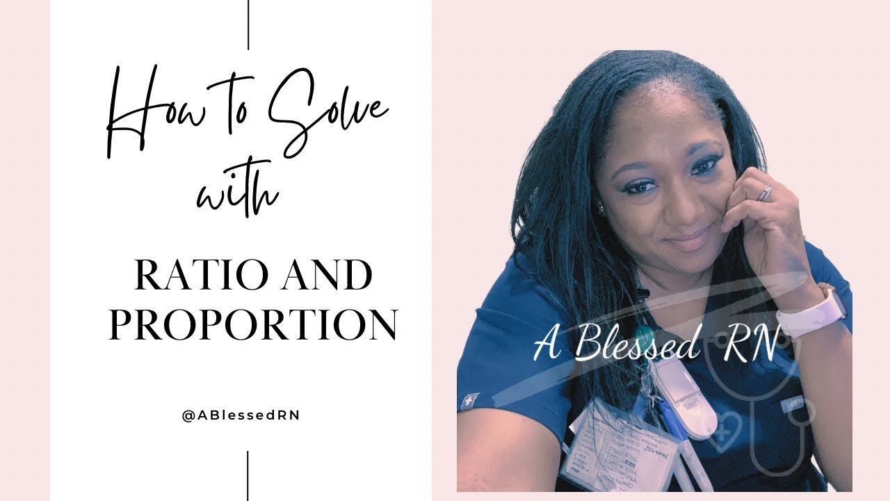 Solving Nursing Dosage Calculation Problems with Ratio and Proportion ...