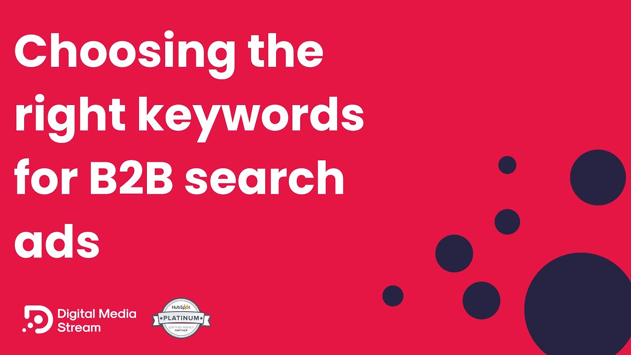 Choosing the right keywords for b2b search ads - YouTube