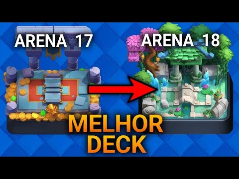 ESSE é o MELHOR DECK para subir para a arena 18 no CLASH ROYALE (Ao ...