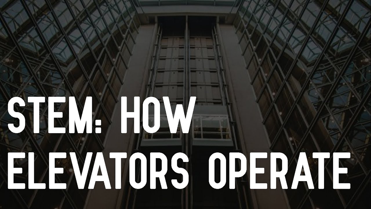STEM: How Elevators Operate - YouTube