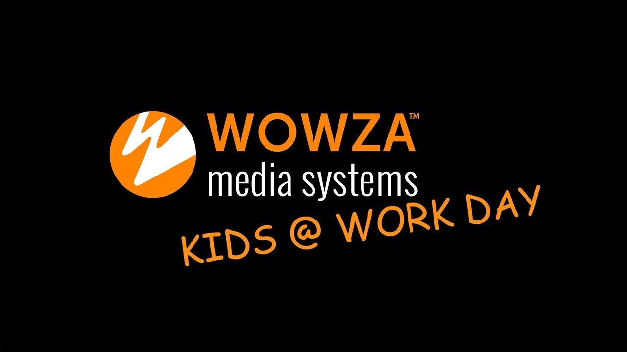 Wowza Kids @ Work Day - YouTube