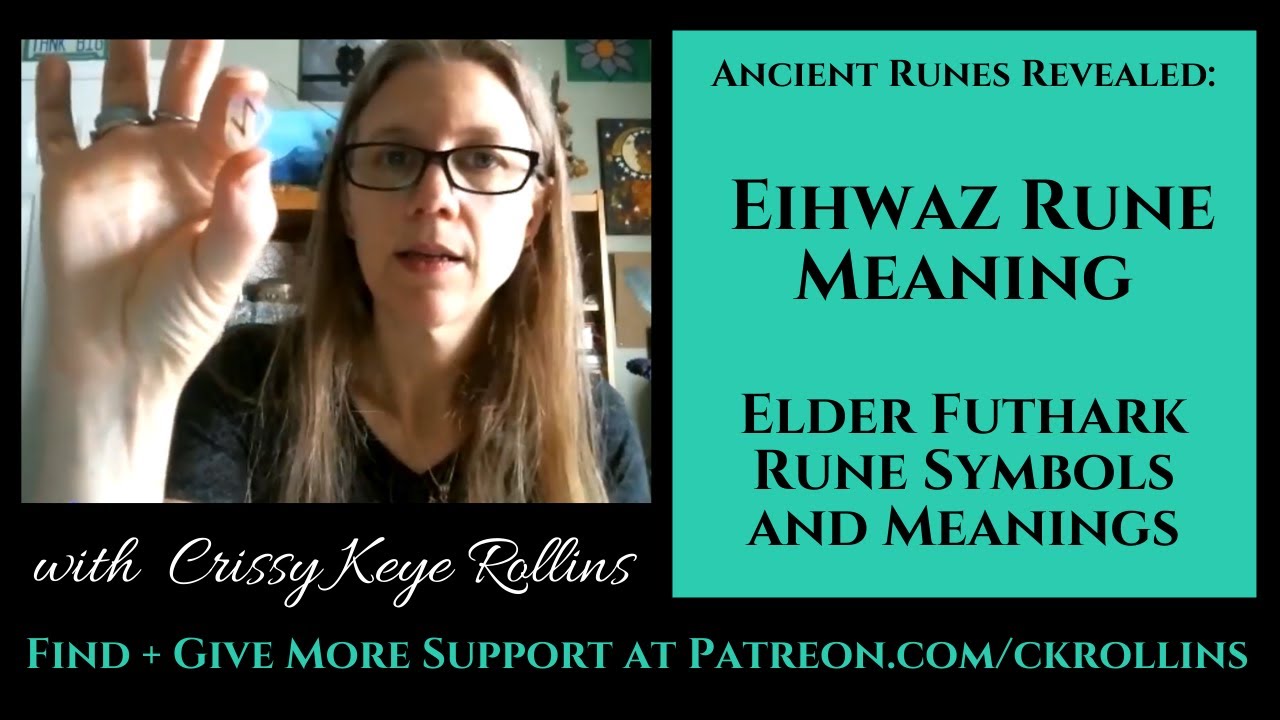 Eihwaz Rune Meaning (Elder Futhark Runes) - Ancient Runes Revealed ...