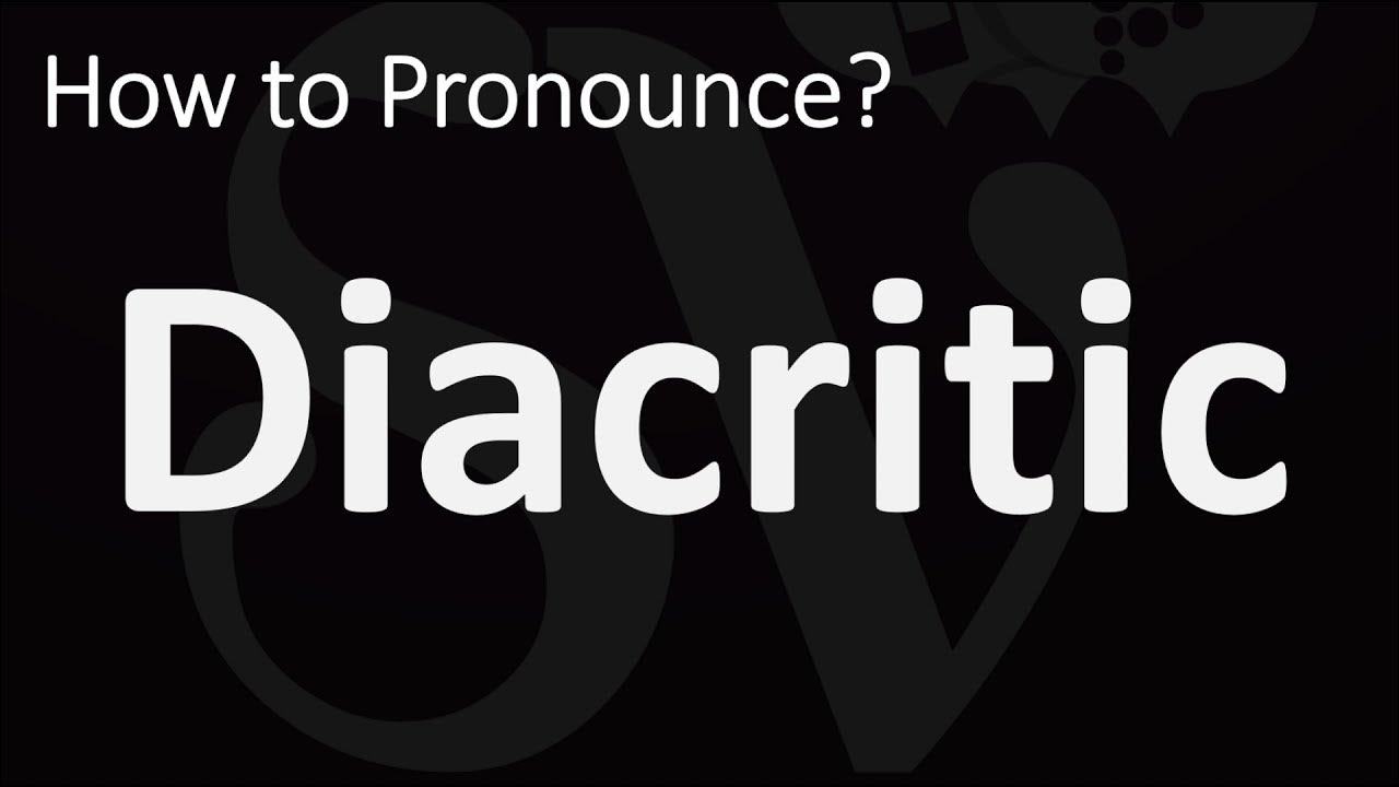 How to Pronounce Diacritic? (CORRECTLY) - YouTube