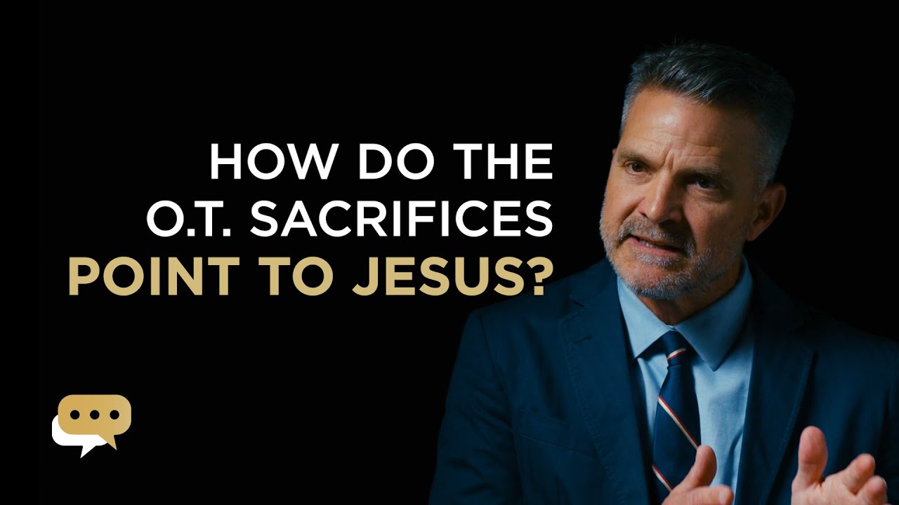 How do the sacrifices in the Old Testament point to Jesus? - YouTube