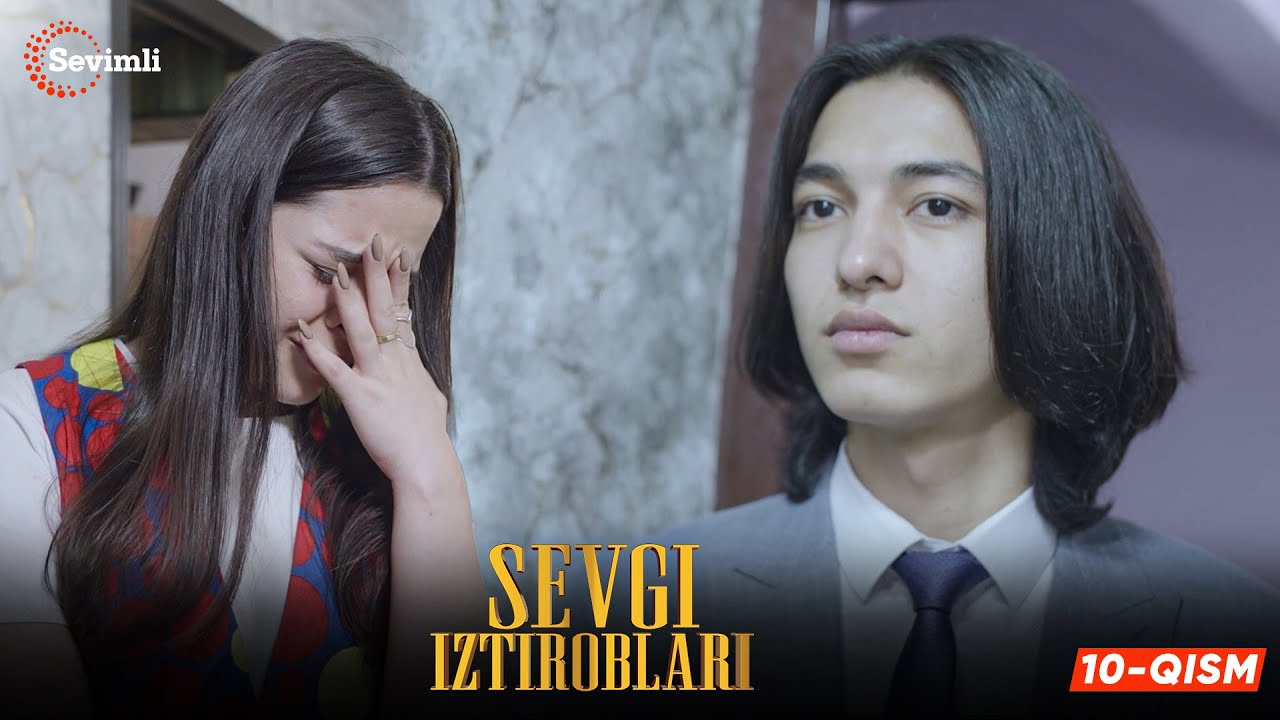 Sevgi iztiroblari 10-qism (milliy serial) | Севги изтироблари 10 қисм (миллий сериал) - YouTube
