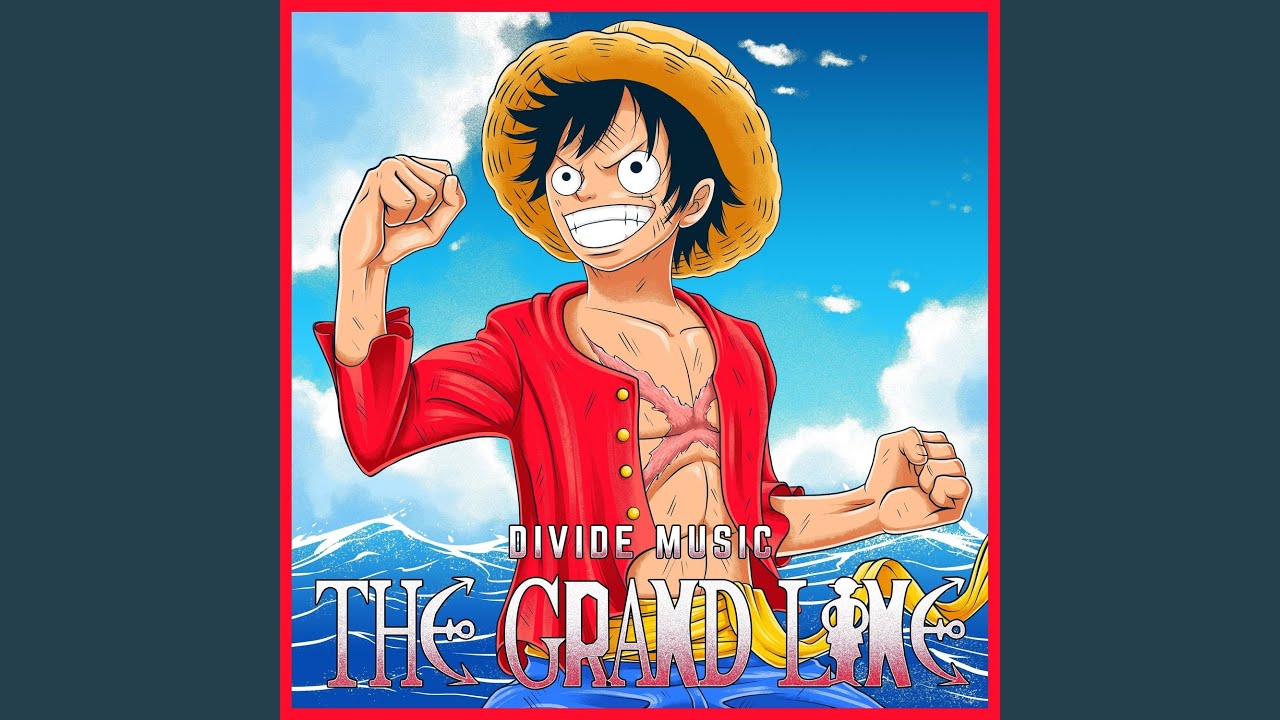 The Grand Line - YouTube