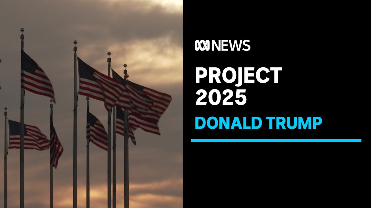 Project 2025 and the re-election of Donald Trump | ABC News - YouTube