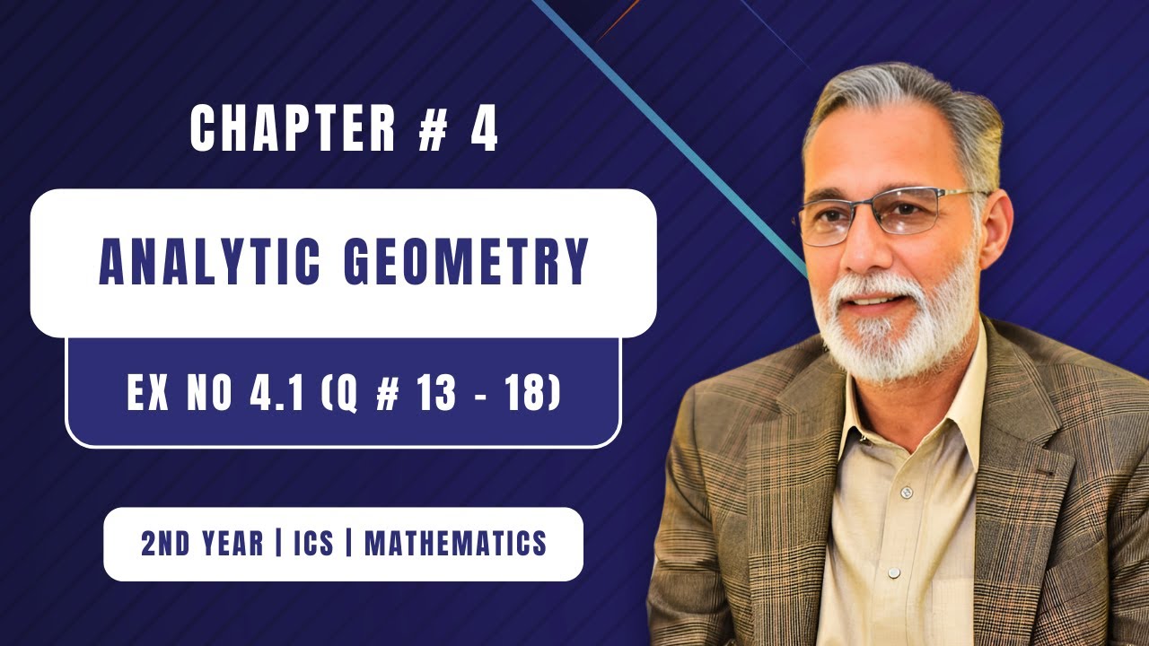 2nd year Mathematics | Chapter # 4 Ex no 4.1 (Q no 13 to 18 ...