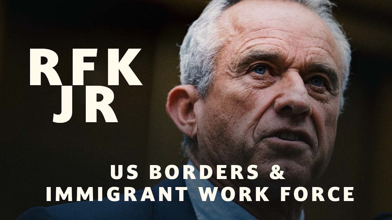 RFK - US Borders and Immigrant Work Force | Get Real or Die Trying with ...