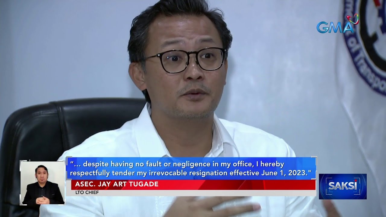 LTO Chief Jay Art Tugade, nagbitiw sa puwesto | Saksi - YouTube