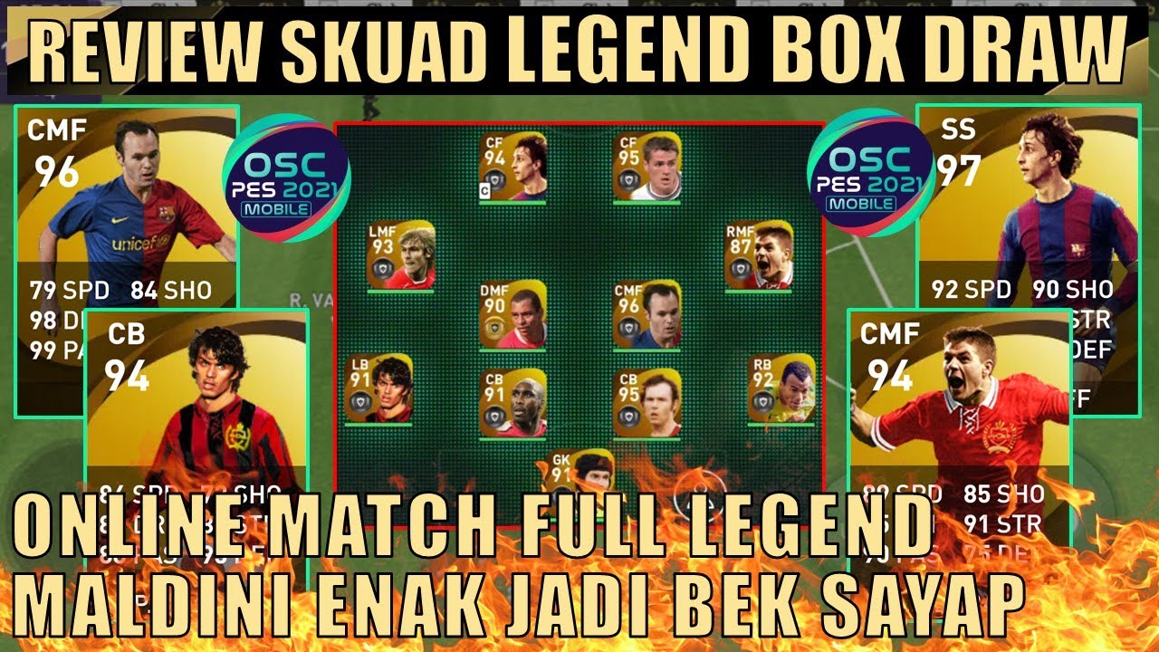 REVIEW SKUAD FULL LEGEND BOX DRAW EFOOTBALL PES 2021 MOBILE INIESTA ...