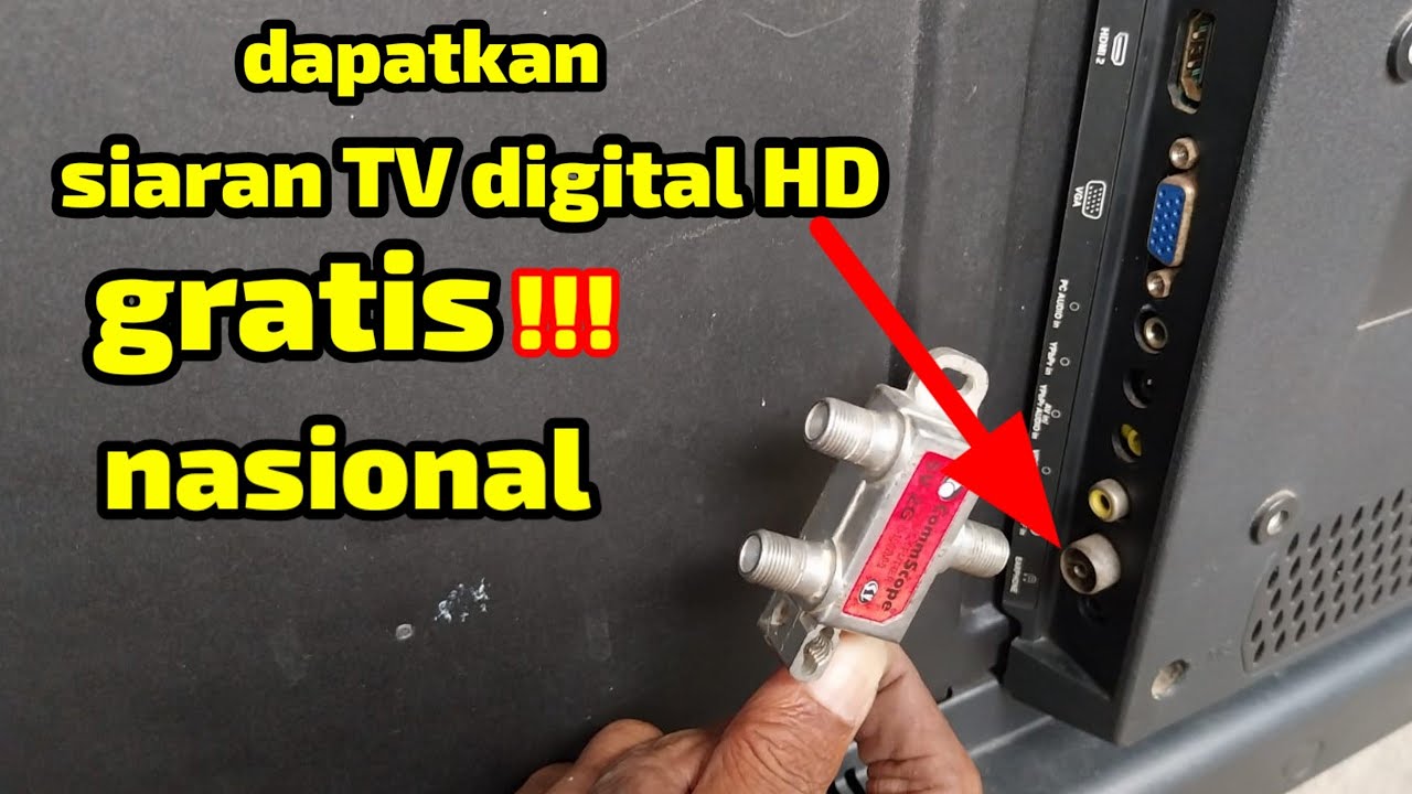 DAPAKAN SIARAN TV DIGITAL HD GRATIS NASIONAL!!! CUMA PAKAI KABEL ANTENA ...