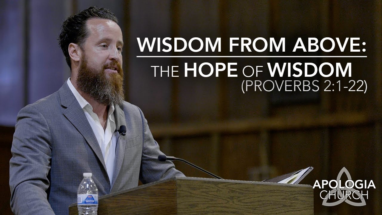 Sermon - Wisdom From Above: The Hope of Wisdom - YouTube