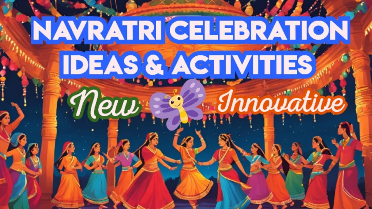 8 Navratri Celebration Ideas & Activities| Garba Ideas| Maa Durga ...