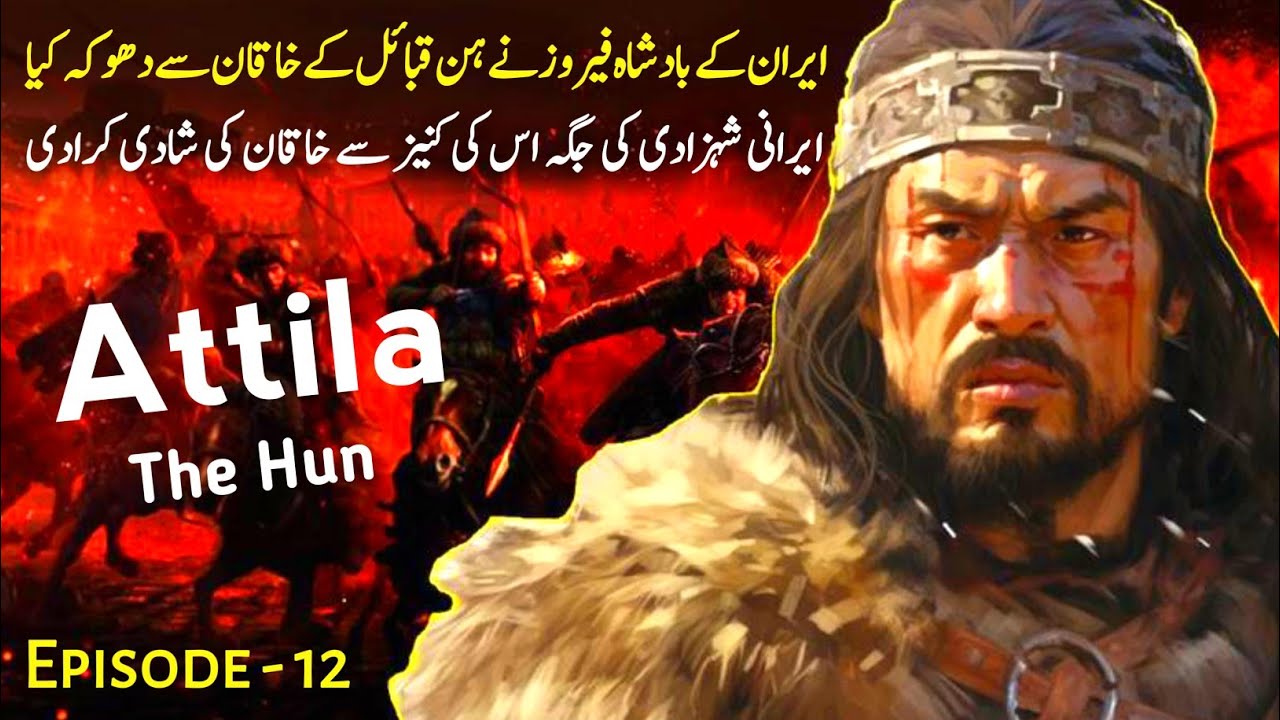 Attila the hun Ep12 | Betrayal of King Feroze of Iran with Khaqan of ...
