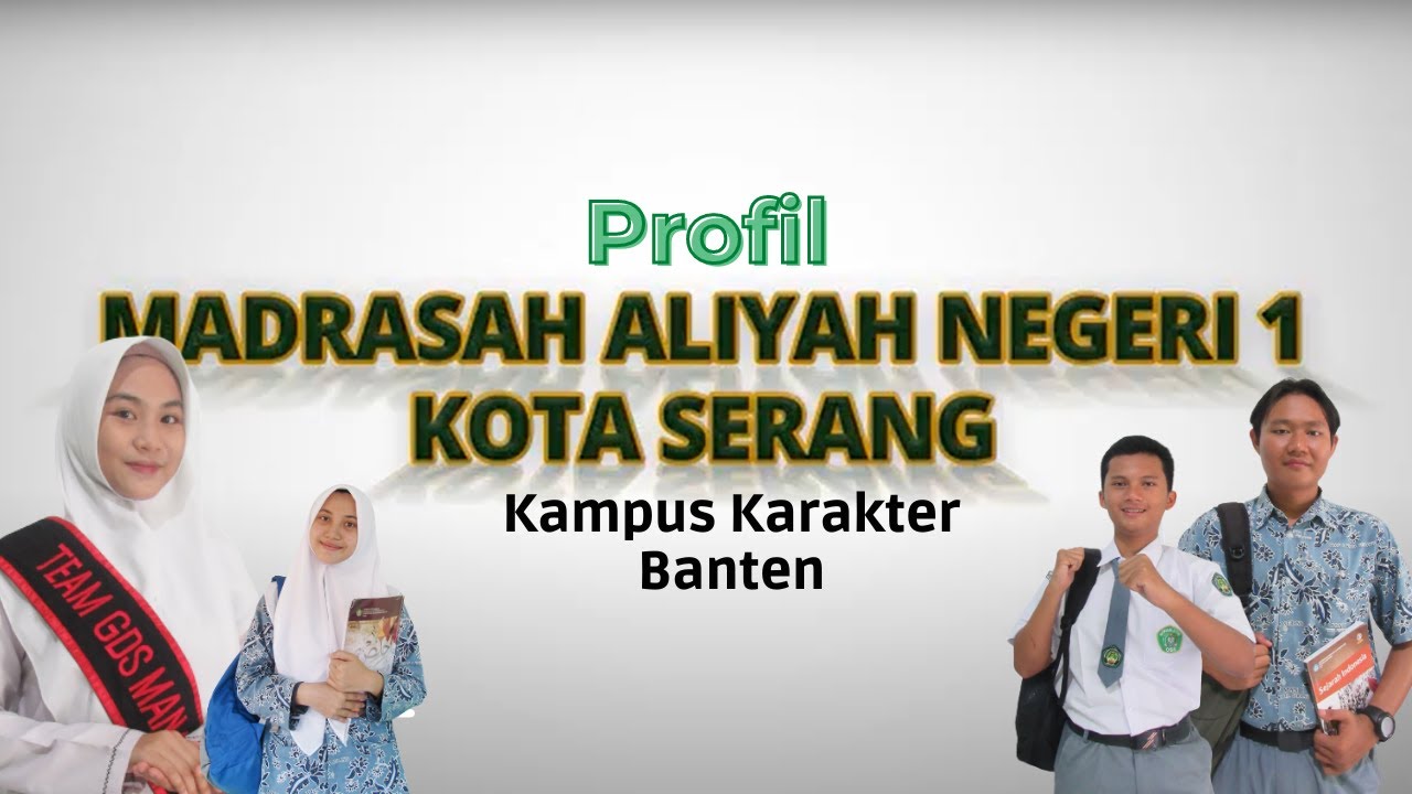 PROFIL MAN 1 KOTA SERANG | Madrasah Keren di Banten Tahun 2022 ...