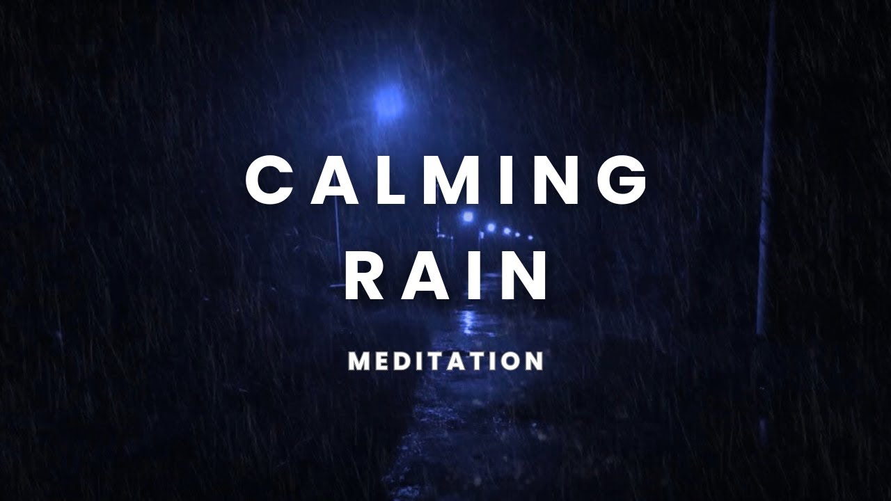 Ultimate Rain Meditation for Sleep, Study, Relaxation - YouTube