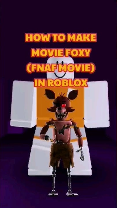 How to make MOVIE FOXY (FNAF MOVIE) in ROBLOX #roblox #robloxavatar #fivenightsatfreddys #shorts ...