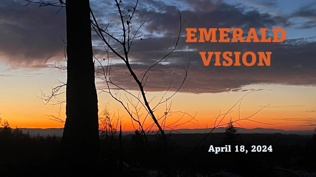 Emerald Vision, April 18, 2024 - YouTube