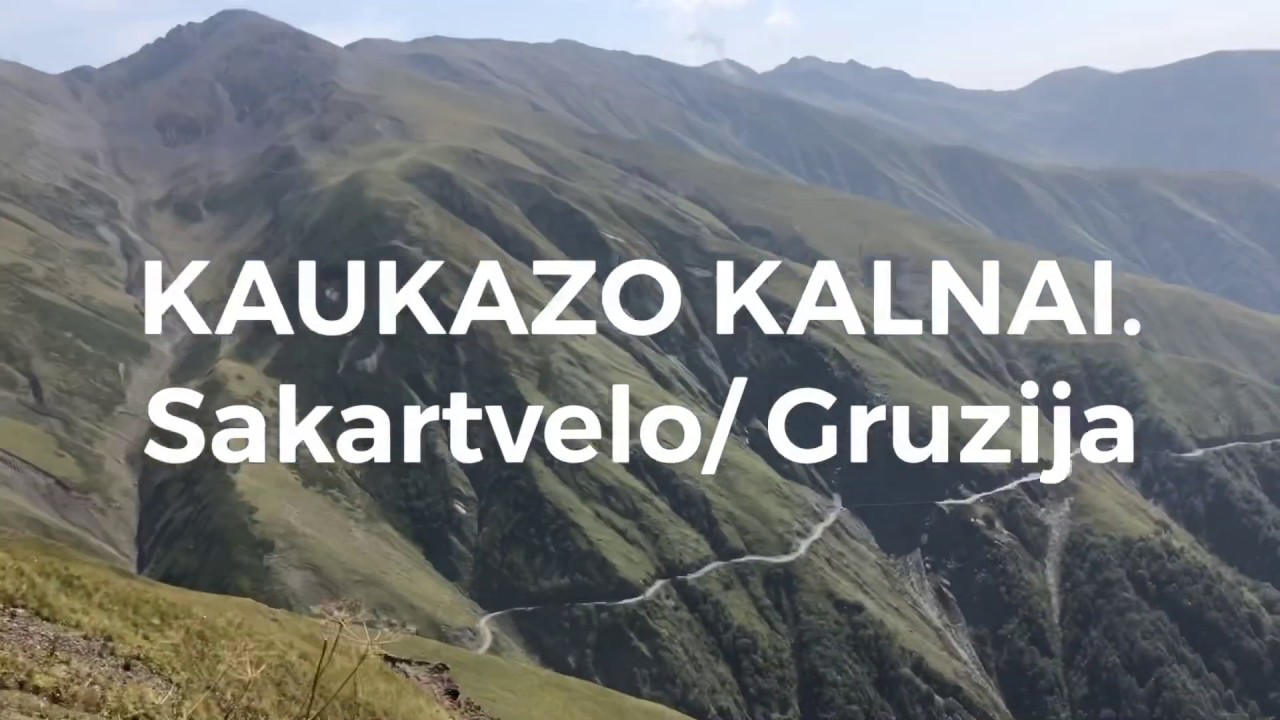 Piligrimas travel dairies: Caucasus mountains in Sakartvelo: 1st day of ...