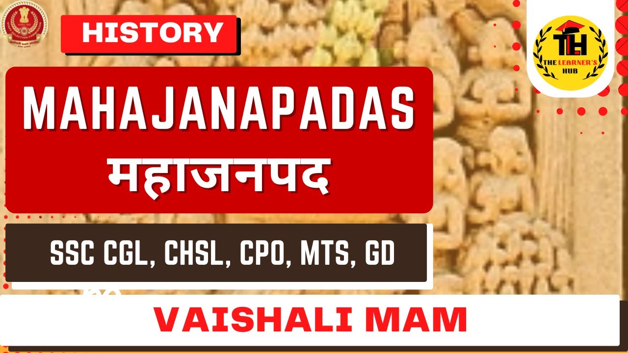 L-4 | Mahajanapadas (महाजनपद) | History Prev Year Ques SSC CGL, CHSL, MTS, GD, CPO | By Vaishali ...