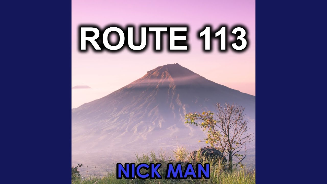 Route 113 - YouTube