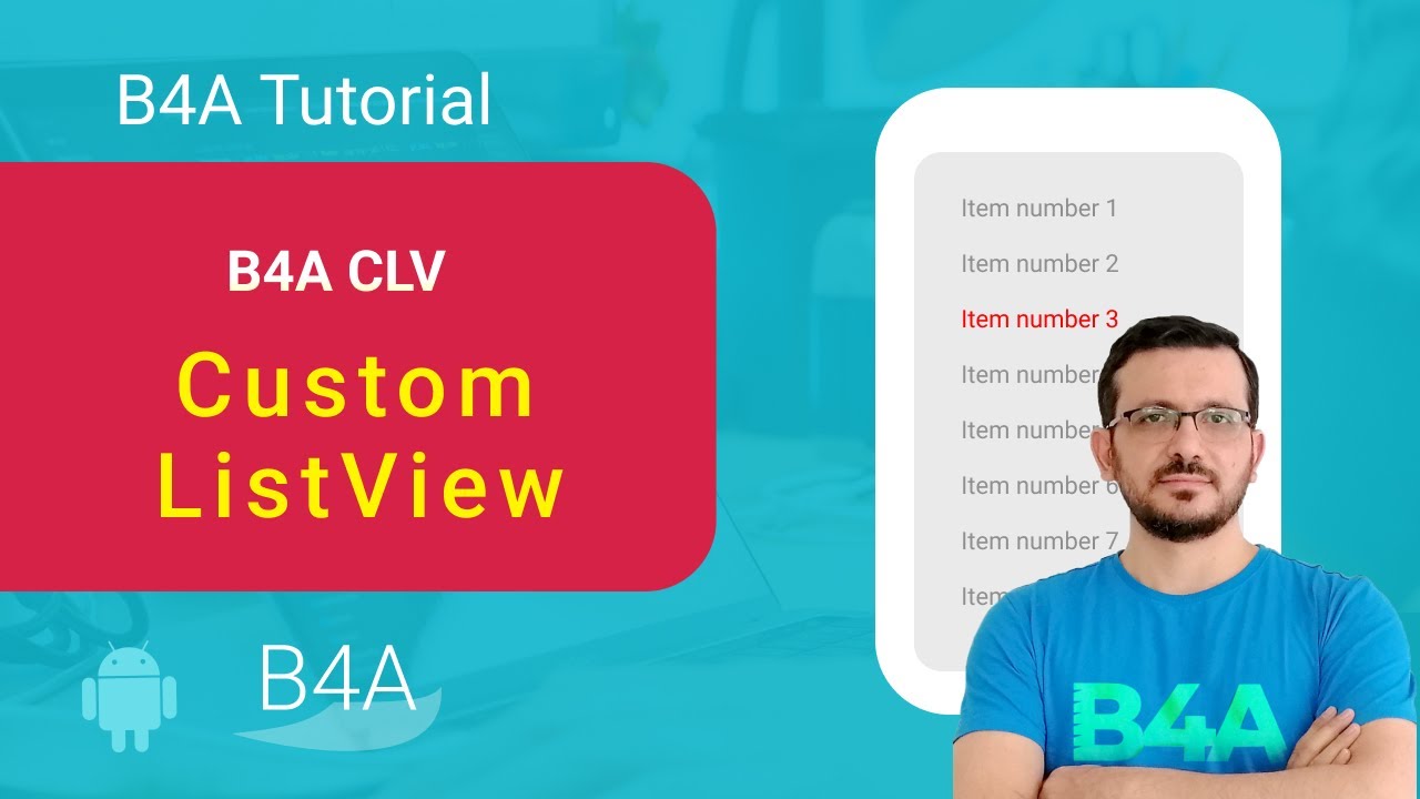B4a Tutorial Xcustomlistview Clv Part 1 Youtube