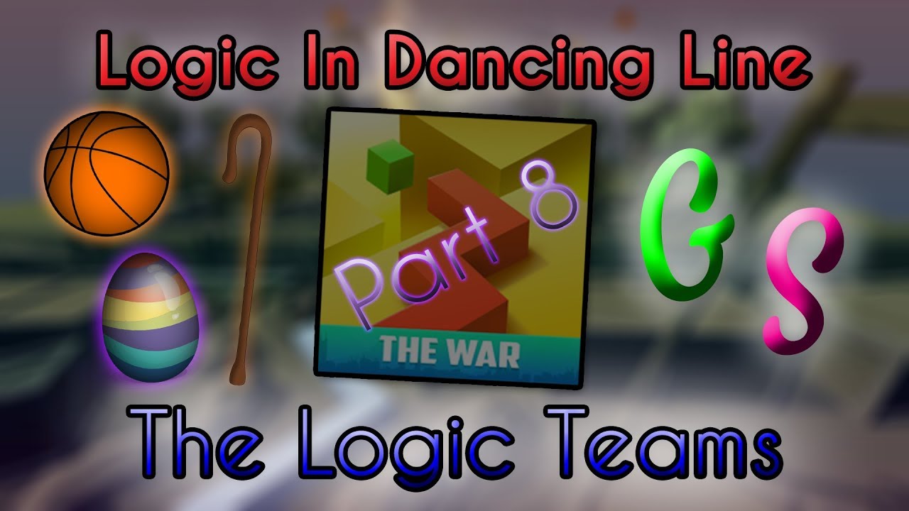 Logic in Dancing Line: Part 8 - The Logic Teams - YouTube