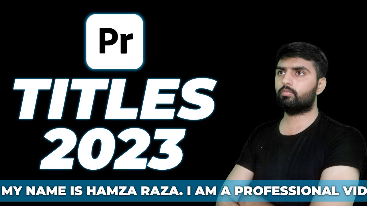 How to Create Titles in Premiere Pro 2023 | Complete Tutorial - YouTube
