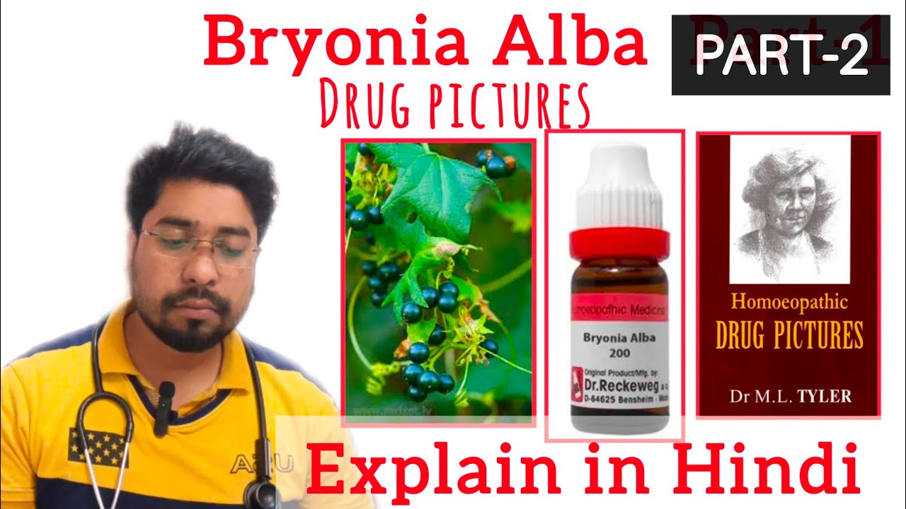 Bryonia part 2 l homoeopathic medicine bryonia alb30,200 explain in ...