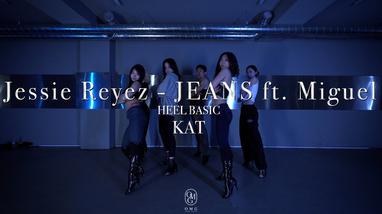 HEEL BASIC KAT Choreography / Jessie Reyez - JEANS ft. Miguel - YouTube