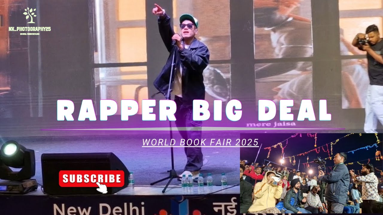 Rapper Big Deal | World Book Fair 2025 | Heartfelt Love Songs & High ...