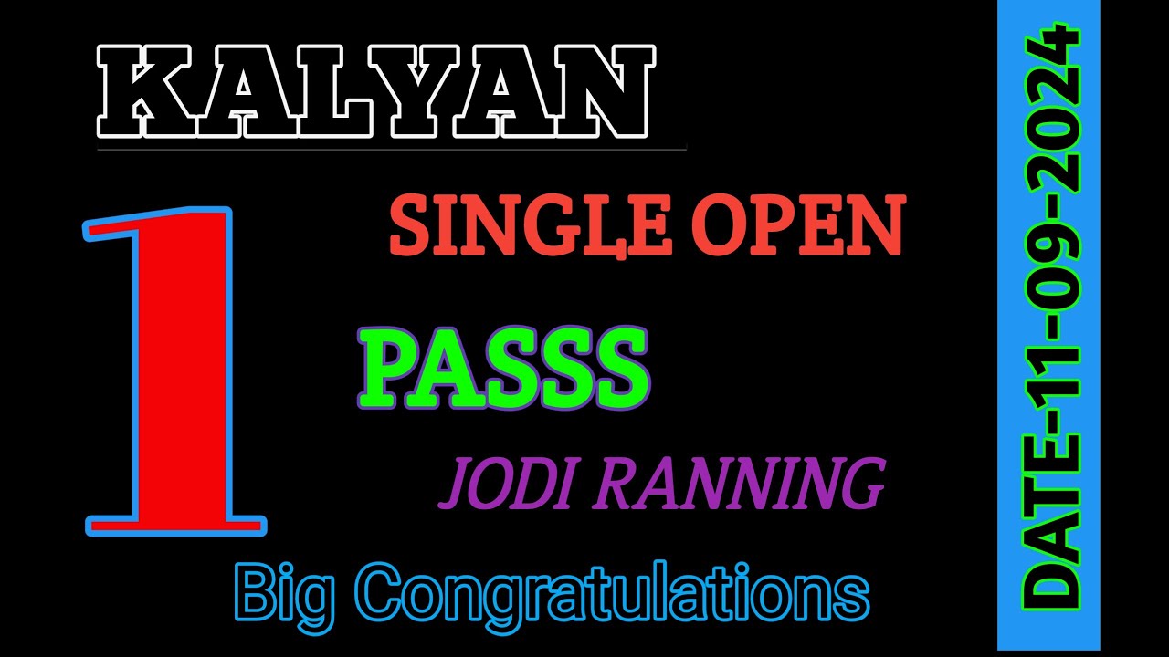 KALYAN 11-09-2024 SINGLE OPEN 1111 JODI RUNNING. CONGRATULATION 🎉 # ...