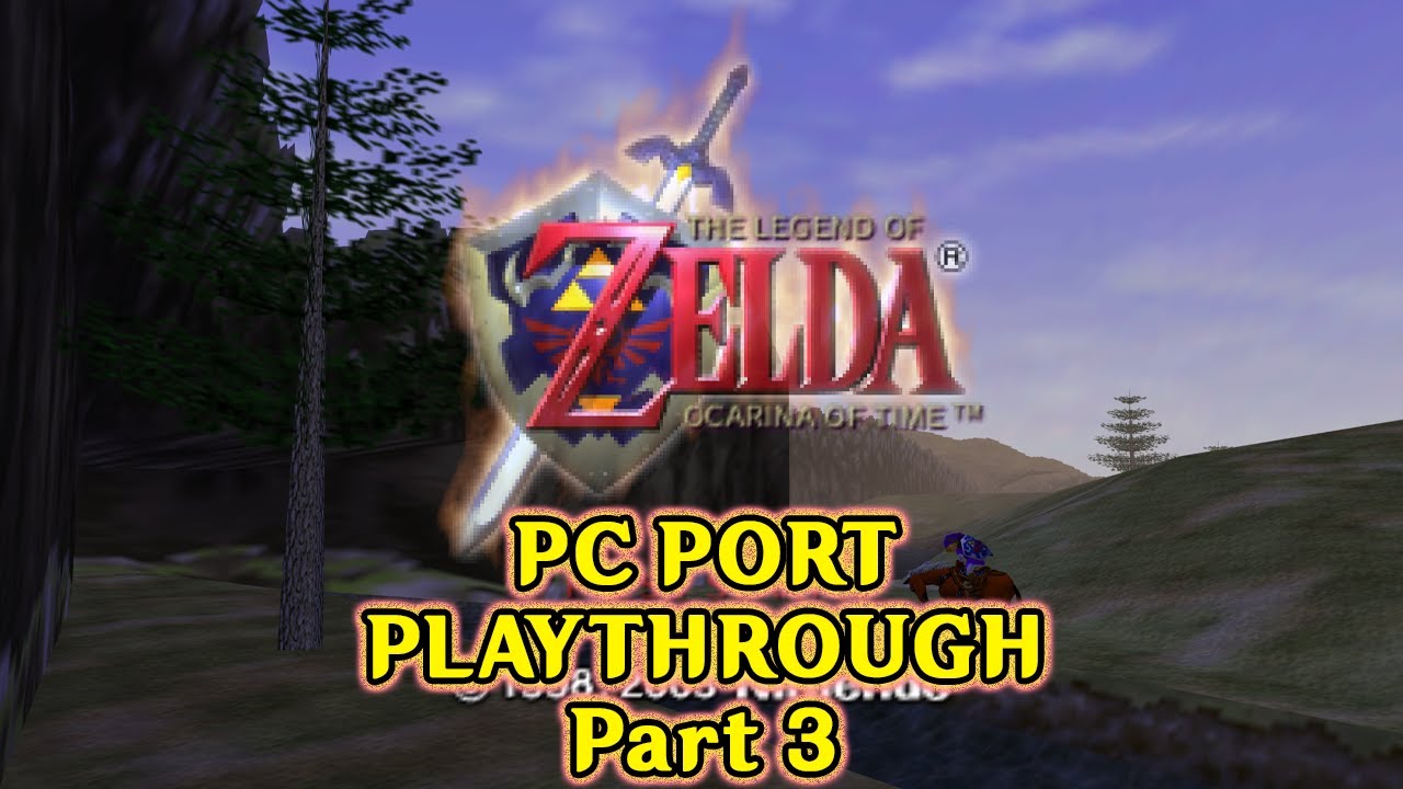 The Legend Of Zelda Ocarina Of Time Pc Port Playthrough Part 3 Ship