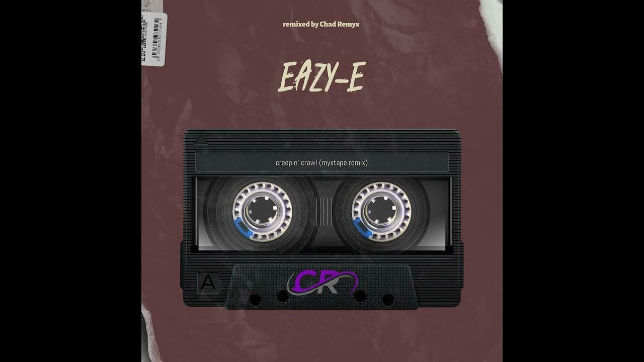 Eazy-E - Creep N Crawl (Myxtape Remix) - YouTube
