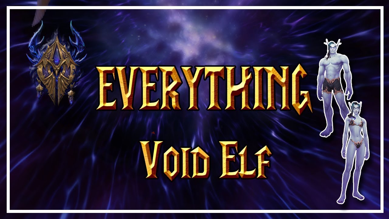 VOID ELVES: Emotes/Customization/Intro│World of Warcraft: Battle for ...
