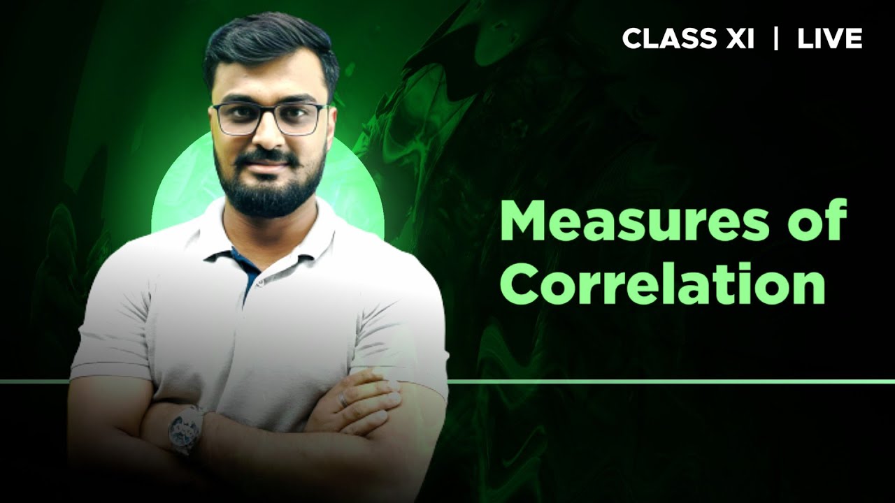 Measures Of Correlation | Day-1| Statistics | Live | Class-11 | ISC ...